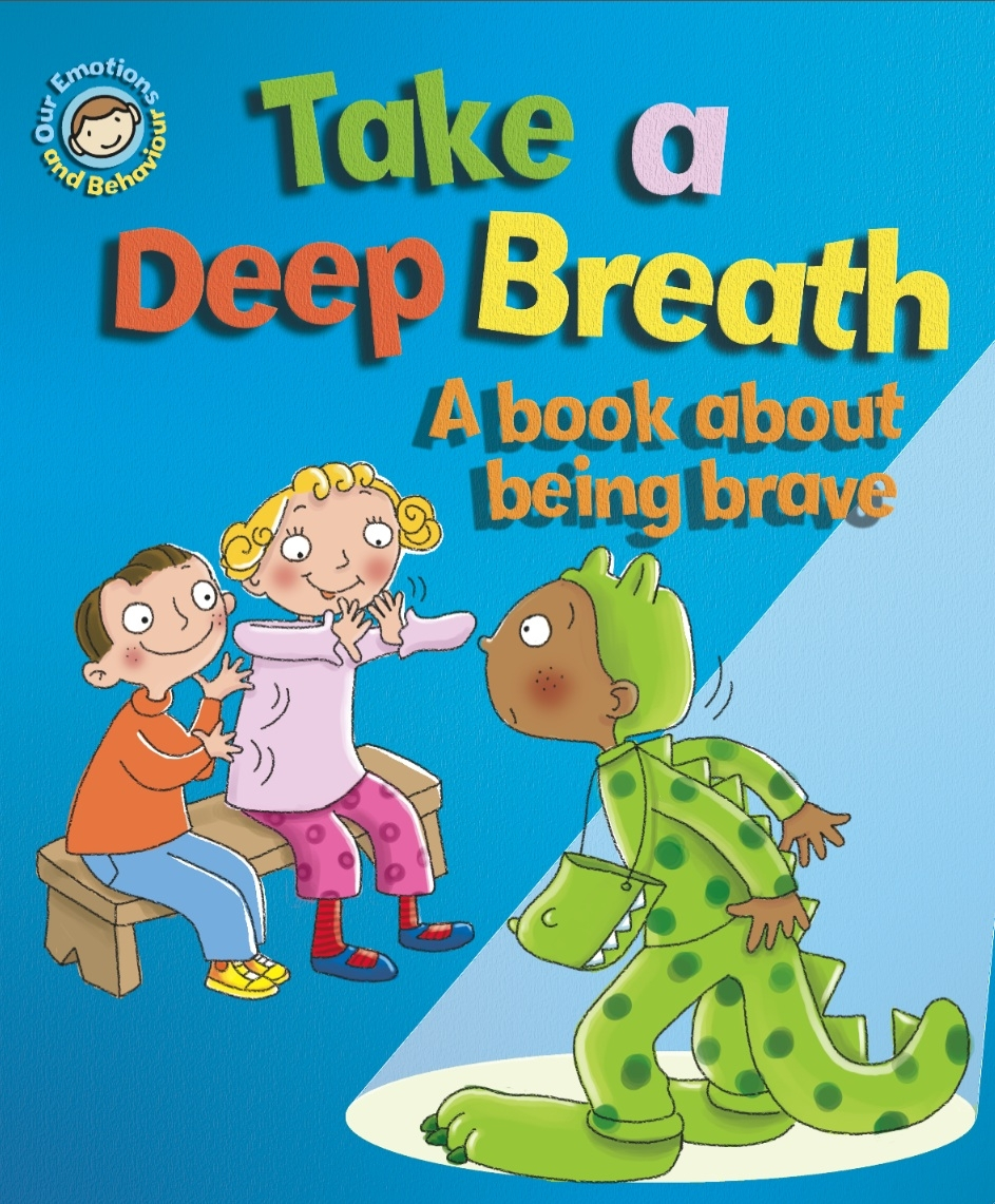 Our Emotions and Behaviour: Take a Deep Breath - A book about being ...