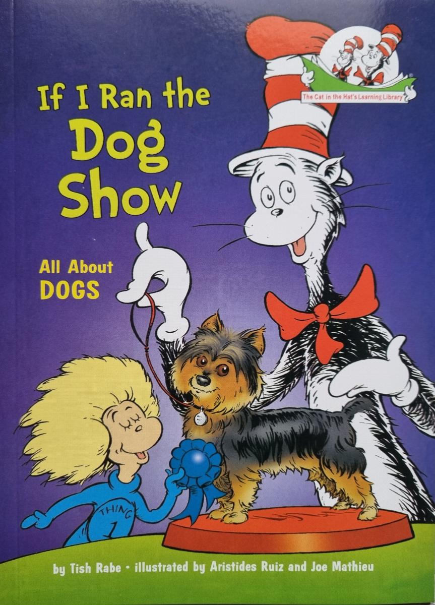 The Cat in The Hat's Learning Library If I Ran the Dog Show. All About ...