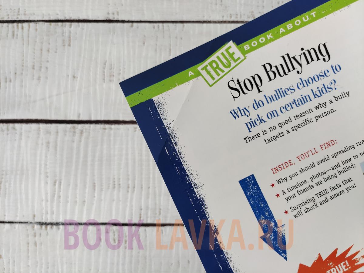 Stop Bullying (a True Book: Guides to Life) – купить в интернет ...