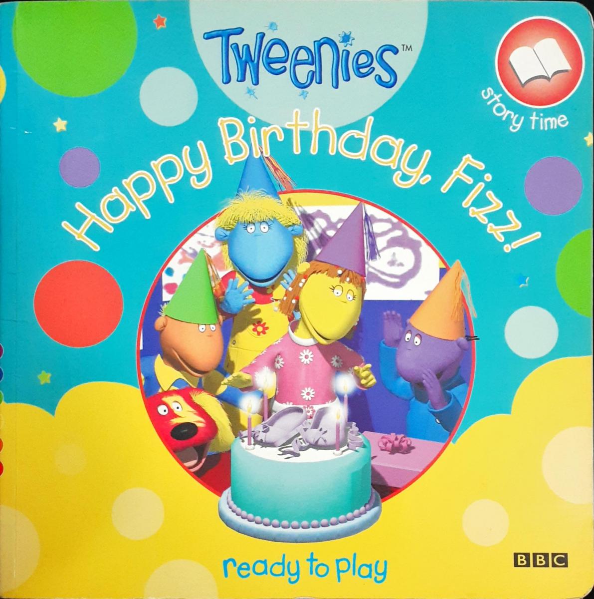 Tweenies: Happy Birthday, Fizz! – купить в интернет-магазине Booklavka ...